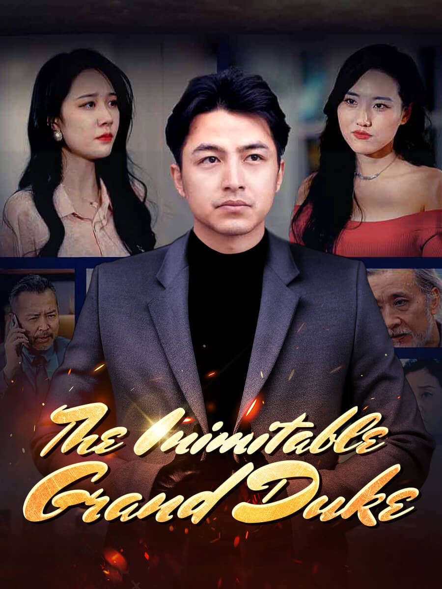 The Inimitable Grand Duke Drama & Movie Online to Warch for Free ...