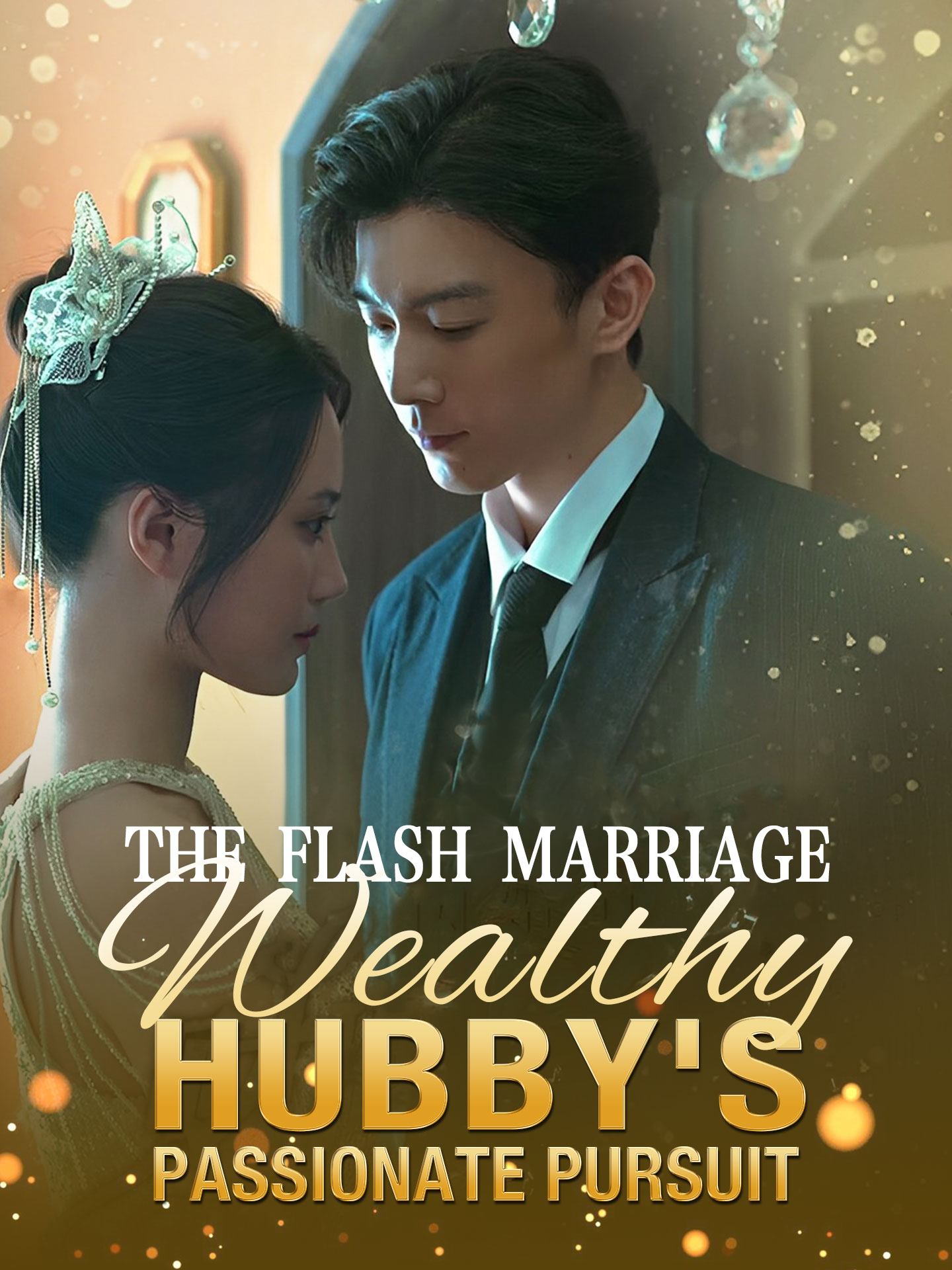 The Flash Marriage: Wealthy Hubby's Passionate Pursuit Drama & Movie Online to Warch for Free ...