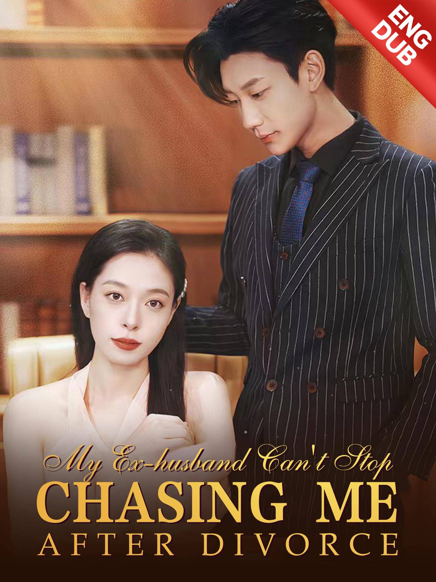 [ENG DUB] My Ex-husband Can't Stop Chasing Me After Divorce Drama & Movie Online to Warch for ...