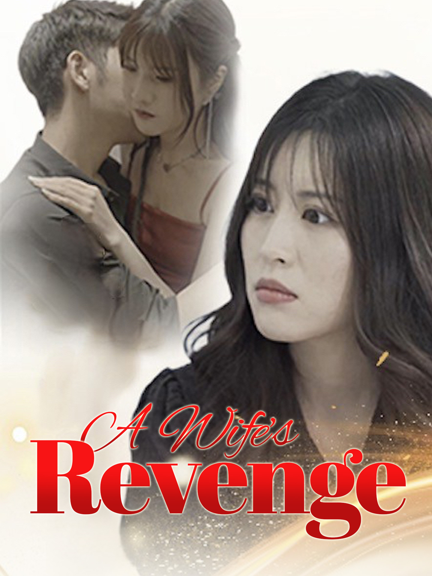 A Wife's Revenge Drama & Movie Online to Warch for Free - Romance Short Film - GoodShort
